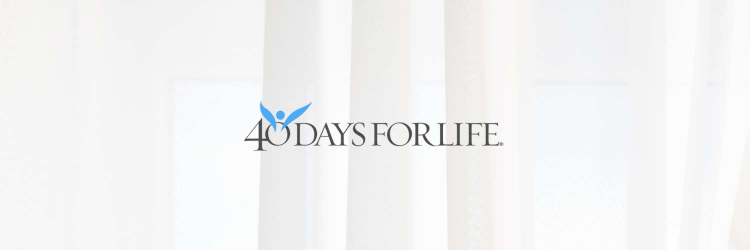 Nativity's Vigil Day | 40 Days For Life - Nativity Catholic Church
